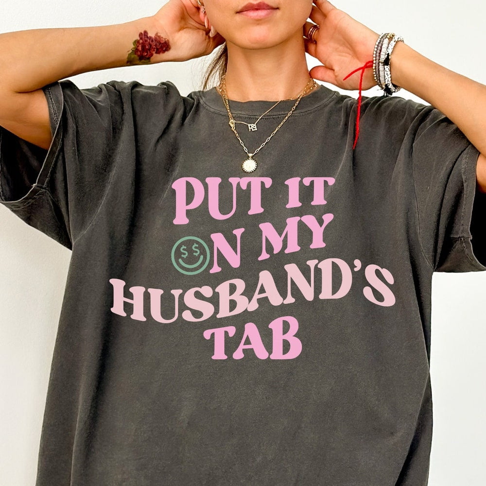 DOPASHIRT Put It On My Husband'S Tab Shirt, Wife Shirt, Beachy Summer ...
