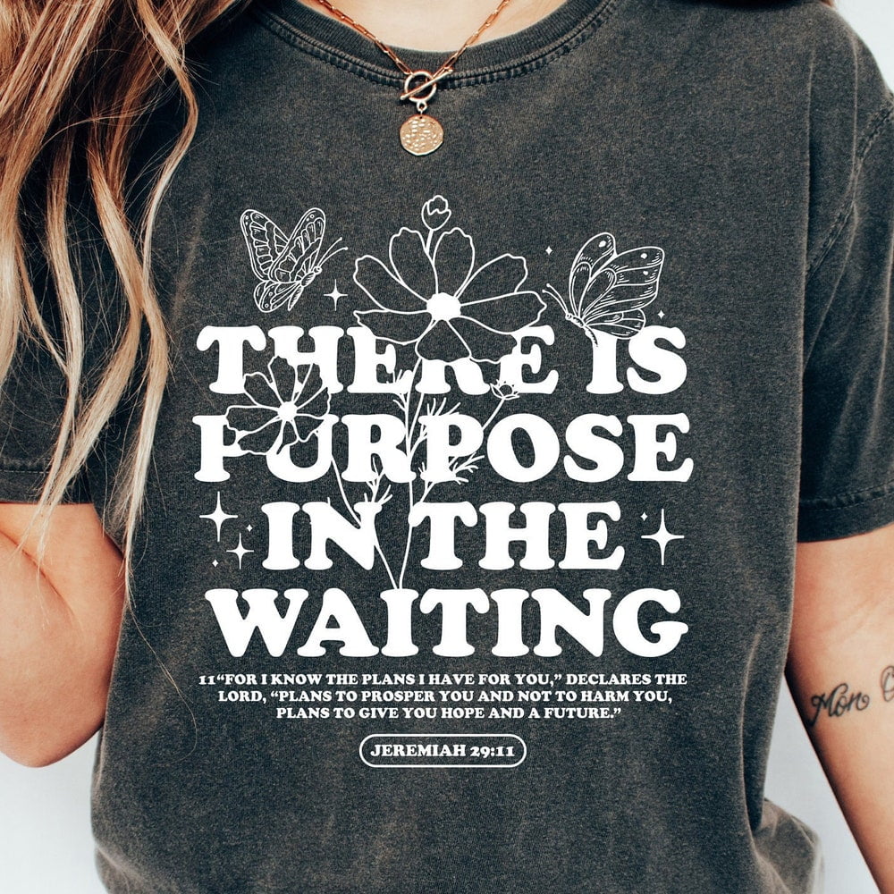 DOPASHIRT Retro Religious Shirt, There Is Purpose In The Waiting ...