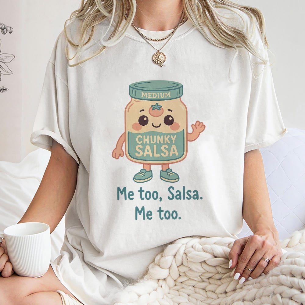 DOPASHIRT Me Too Salsa Shirt,Trending Unisex Tee Shirt,Unique Shirt ...