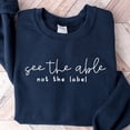 DOPASHIRT See The Able Not The Label Neurodiversity Sweatshirt, Bcba ...