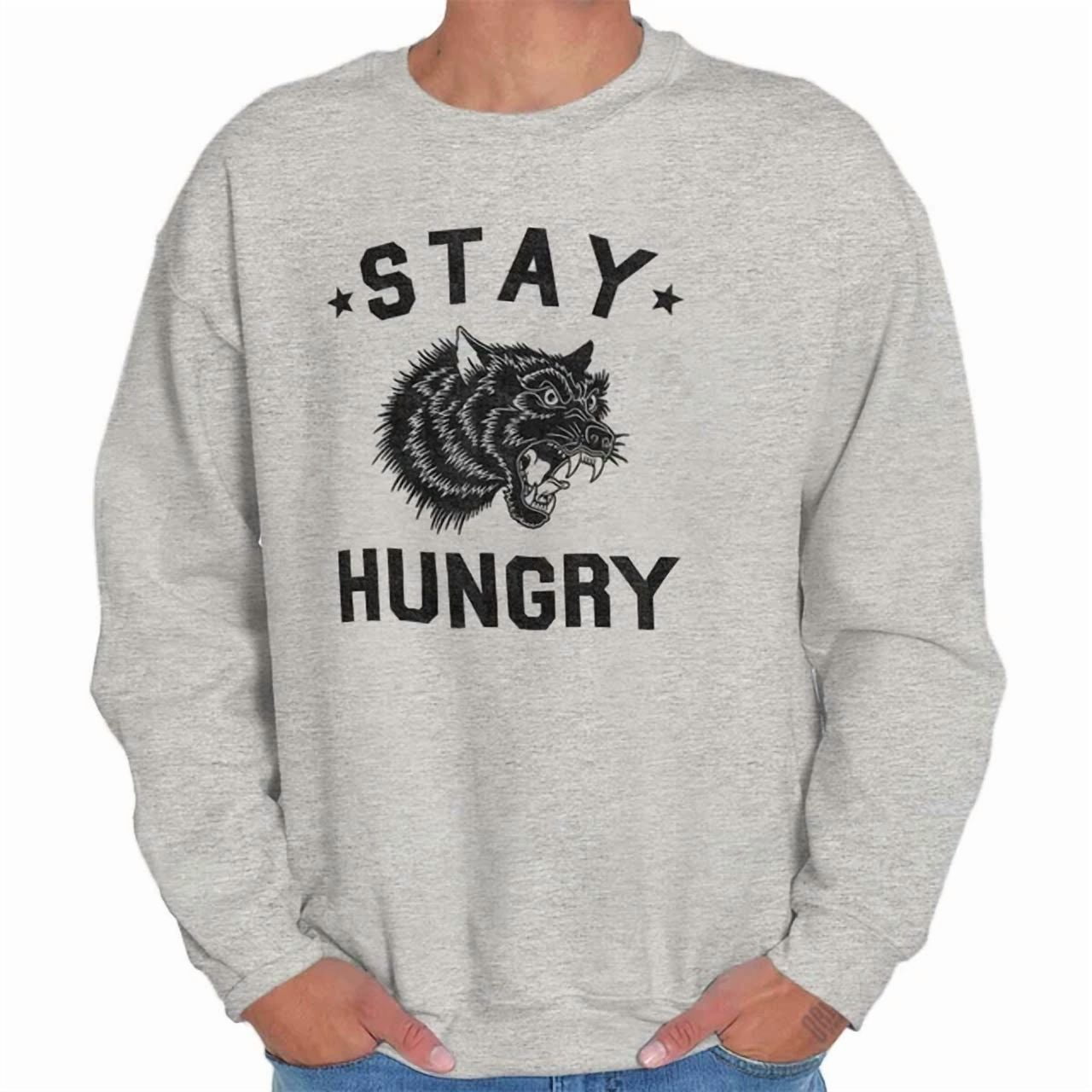 DOPASHIRT Stay Hungry Tiger Wolf Hangry Gym Workout Crew Sweatshirt ...