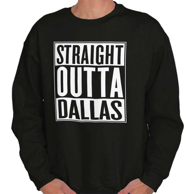 DOPASHIRT Straight Outta Dallas, Tx City Funny Movie Sweatshirts Gift ...