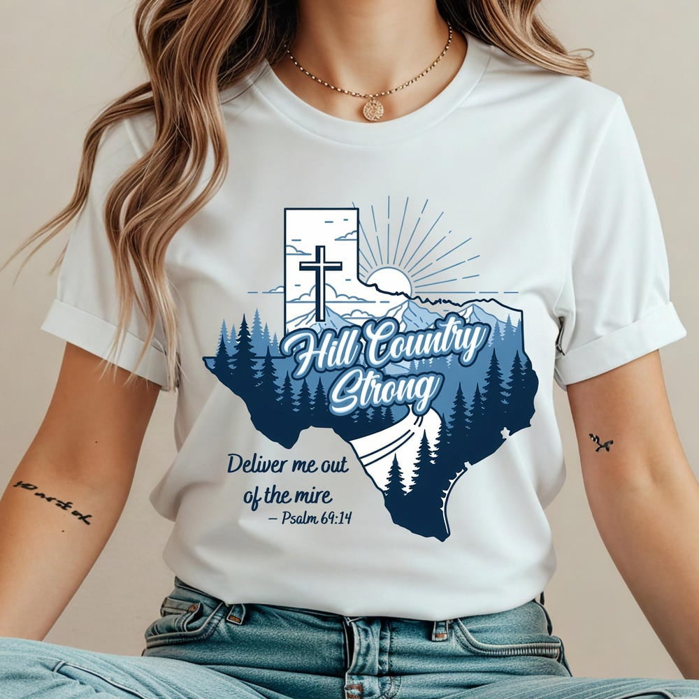 DOPASHIRT Texas Hill Country Strong Shirt, Flood Victim T-Shirt ...