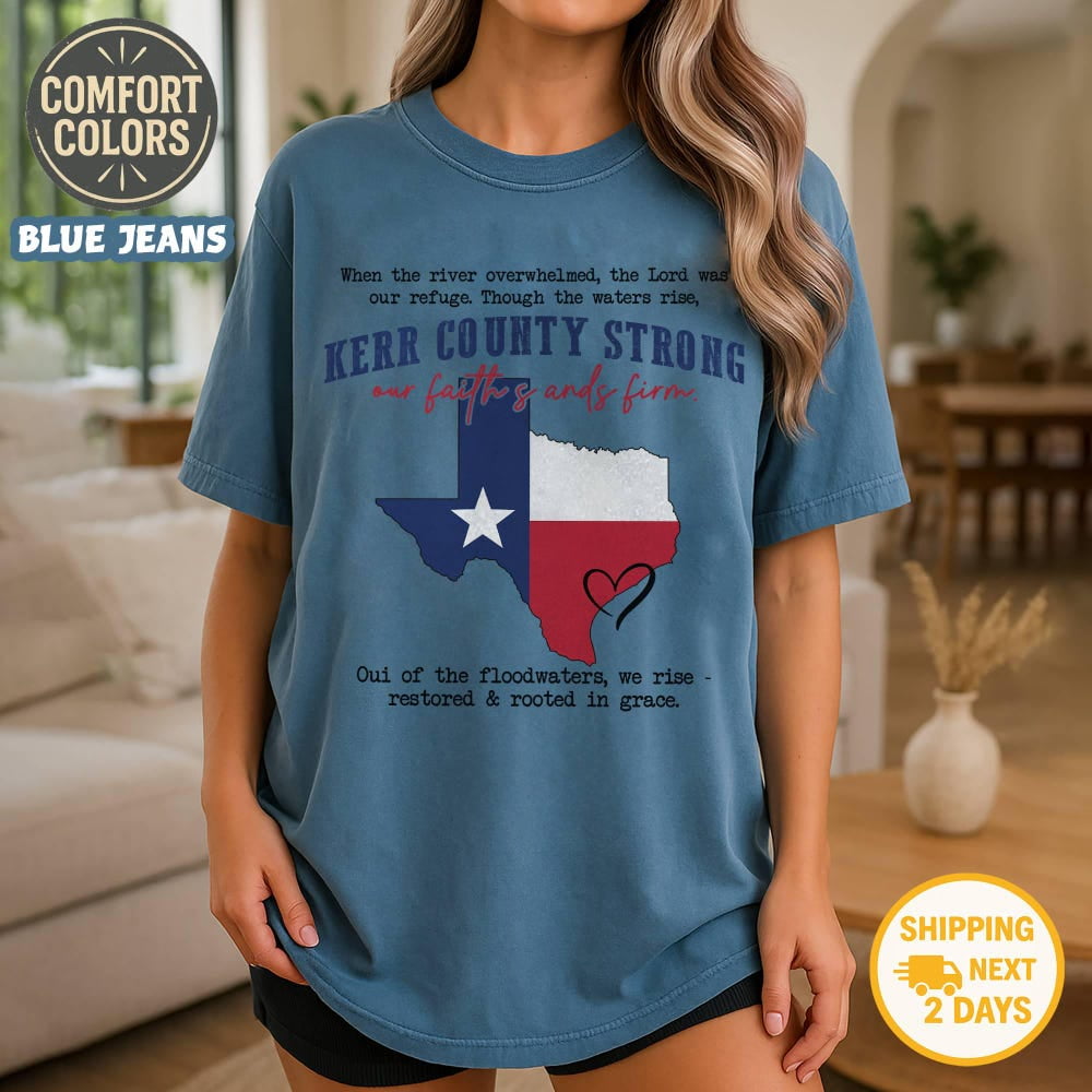 DOPASHIRT Texas Strong Flood Disaster, Hill Country Flooding Survivor ...