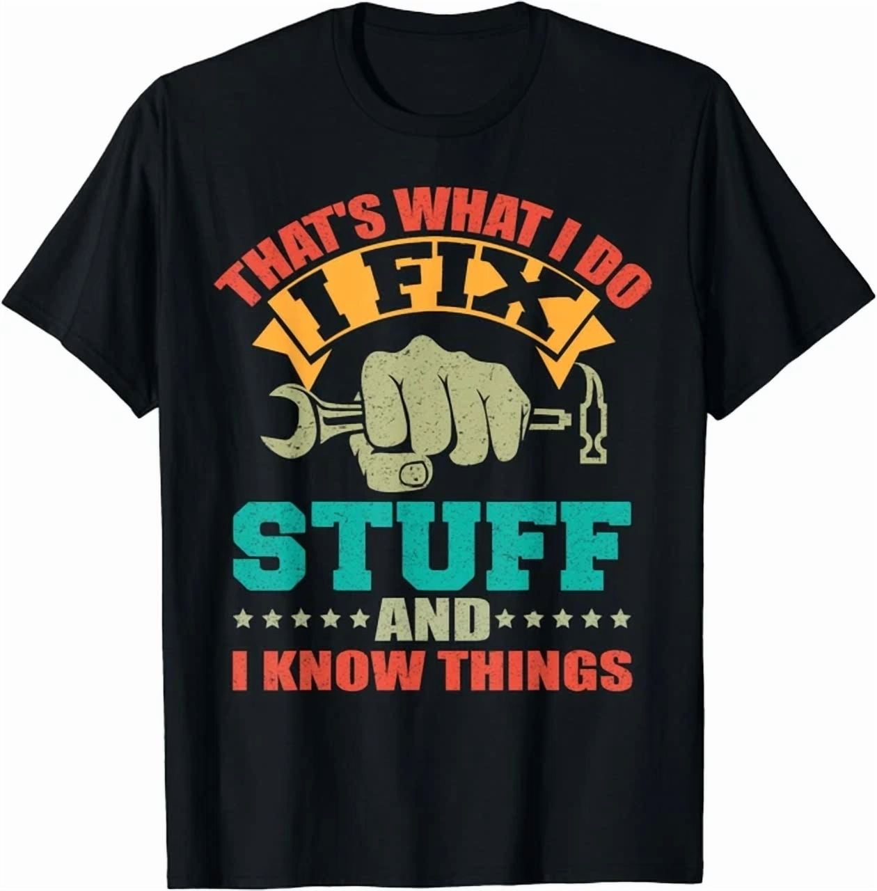 DOPASHIRT That'S What I Do I Fix Stuff And I Know Things T-Shirt Unisex ...