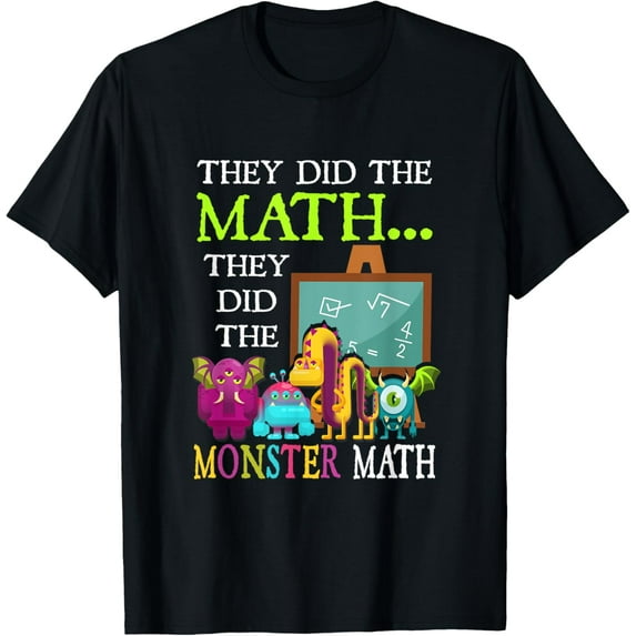 DOPASHIRT They Did The Math They Did The Monster Math Funny Hal.Low.Een T-Shirt Unisex S-5XL Hot ...