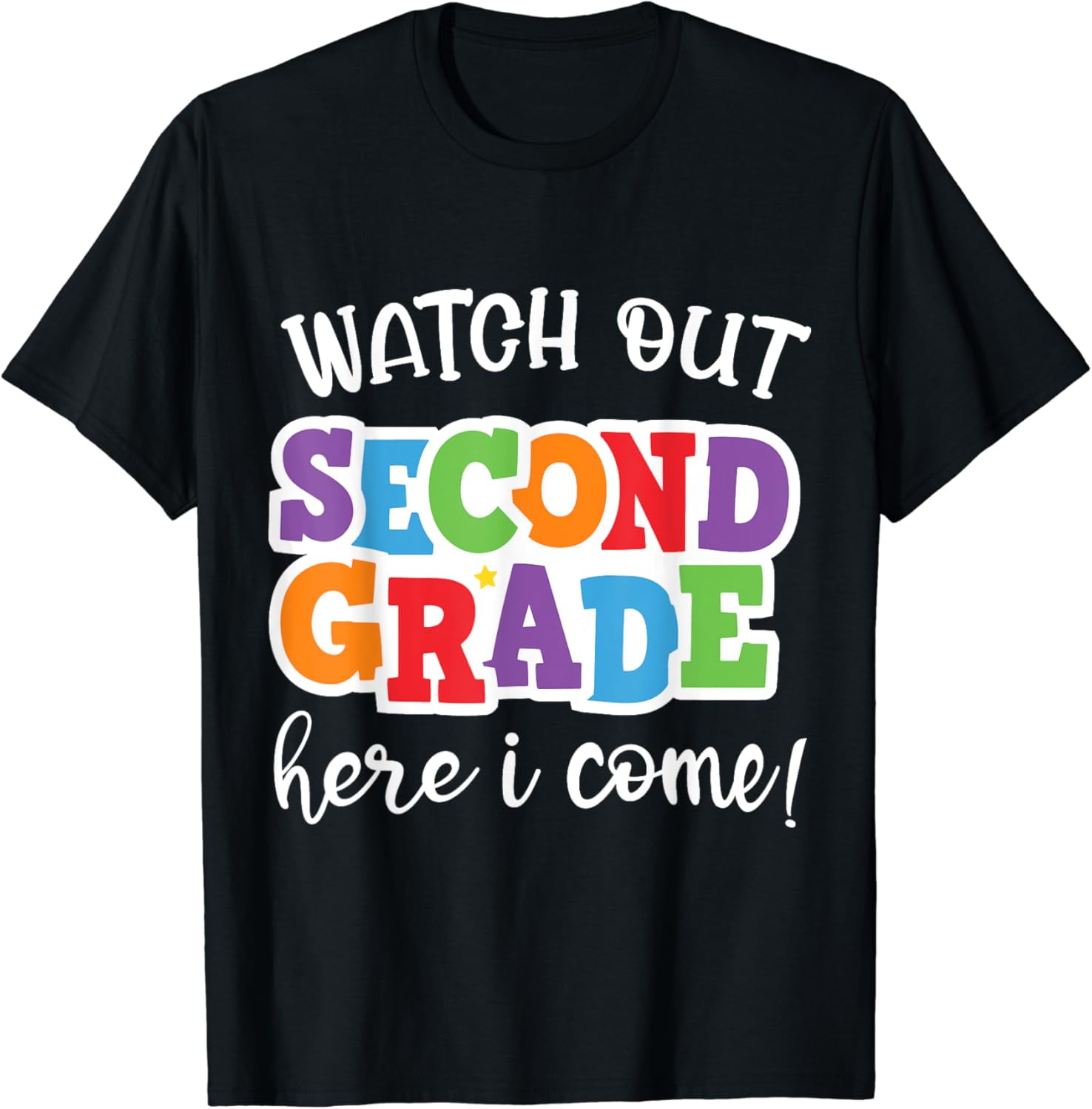 DOPASHIRT Watch Out Second Grade Here I Come 2Nd Grade Back To School T ...