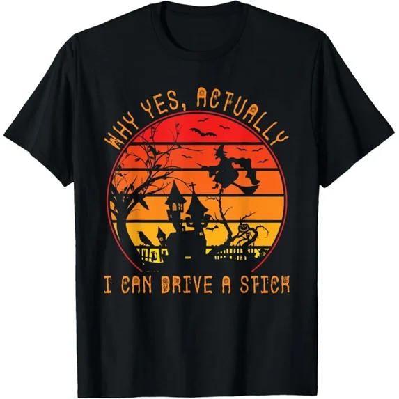 DOPASHIRT Why Yes Actually I Can Drive A Stick Funny Hal.Low.Een Witc.H ...