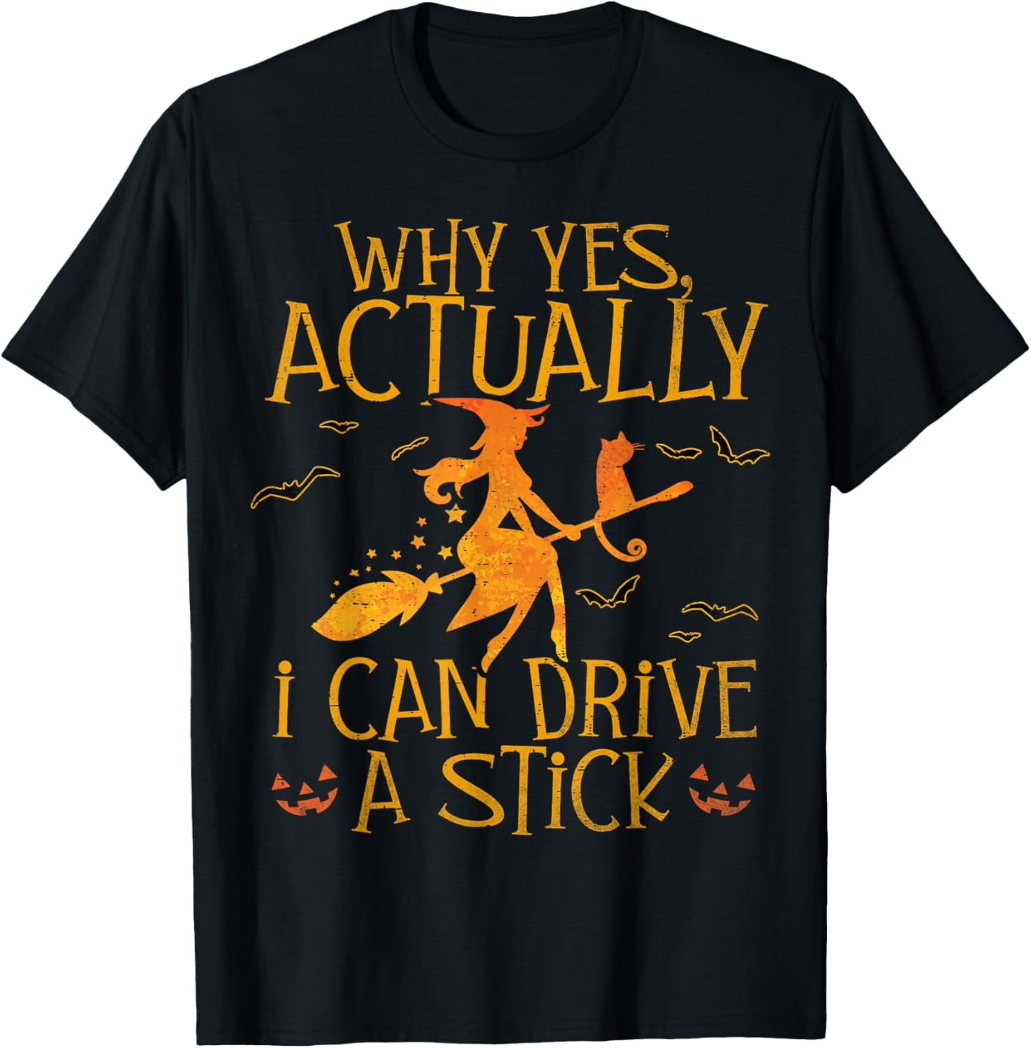 DOPASHIRT Why Yes Actually I Can Drive A Stick Hal.Low.Een Witc.H Broom ...