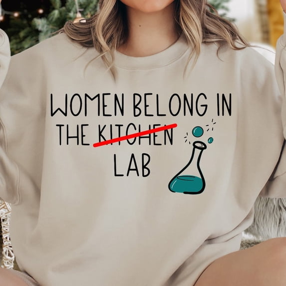 DOPASHIRT Women Belong In Lab Sweatshirt, Women Science Sweatshirt ...