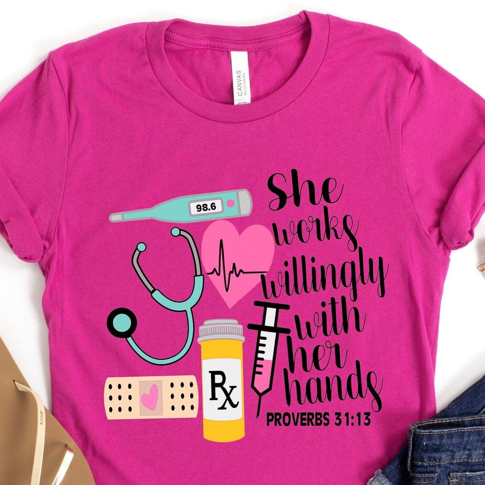 DOPASHIRT She Works Willingly With Her Hands Proverbs 31:13 Shirt, Proverb Shirt, Worker Shirt ...