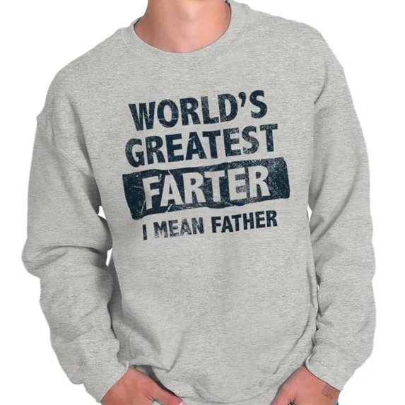DOPASHIRT Worlds Greatest Farter Father Funny Dad Mens Sweatshirt ...