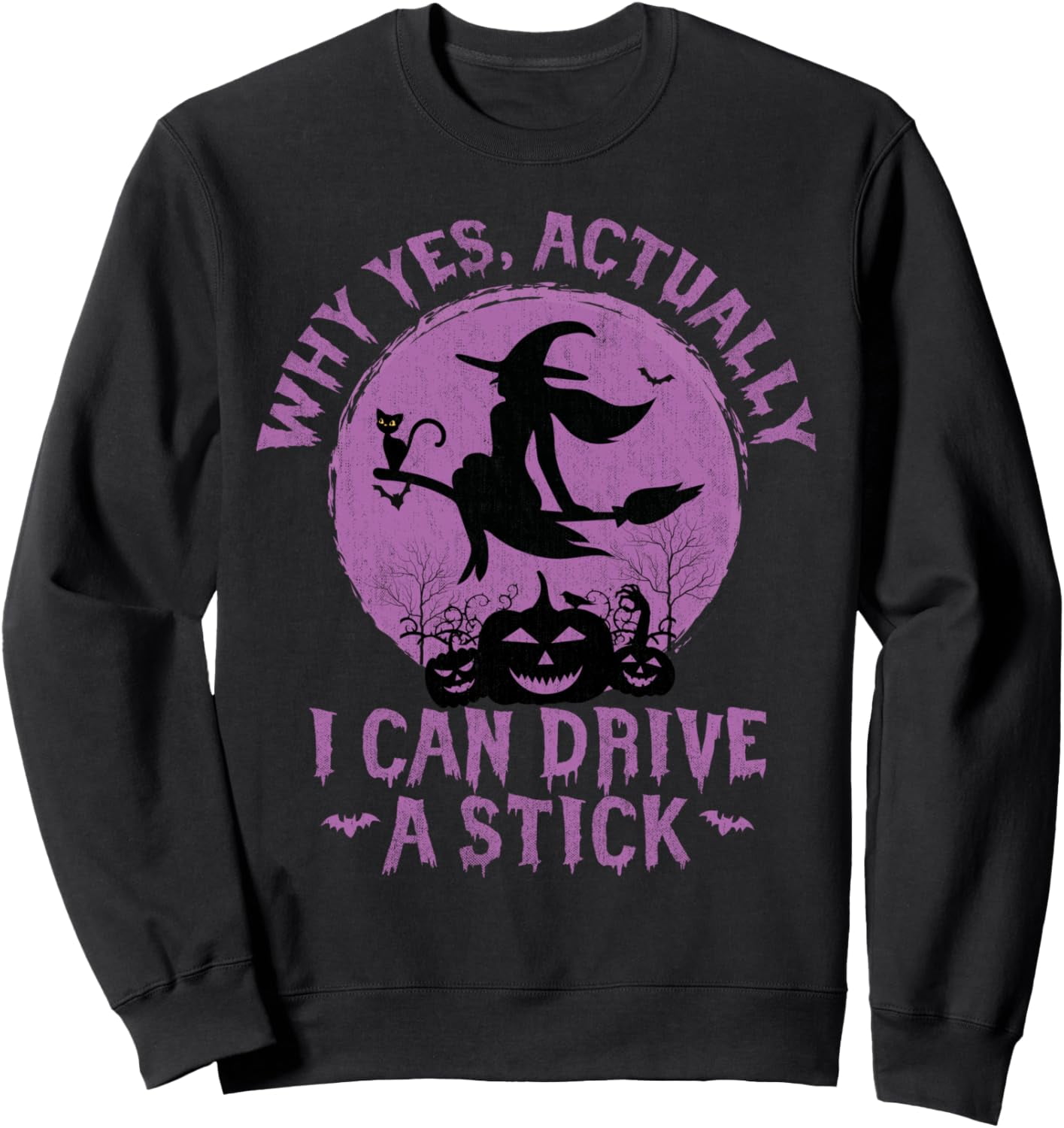 DOPASHIRT Yes Actually I Can Drive A Stick Hal.Low.Een Sweatshirt ...