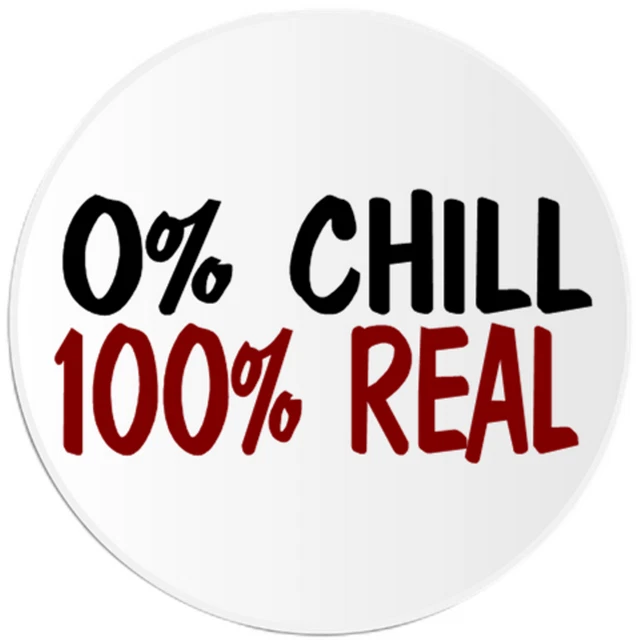 DOPASTICKER 0% Chill 100% Real Phone Decal Water Bottle Stickers, Cars ...