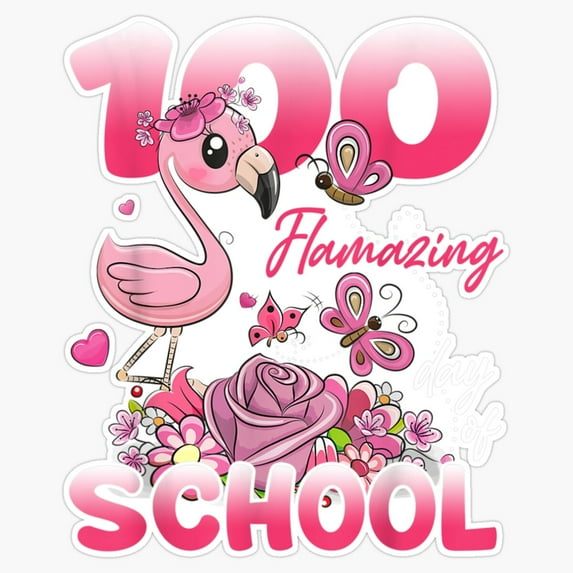 DOPASTICKER 100 Flamazing Days Of School Flamingo 100Th Day Teacher ...