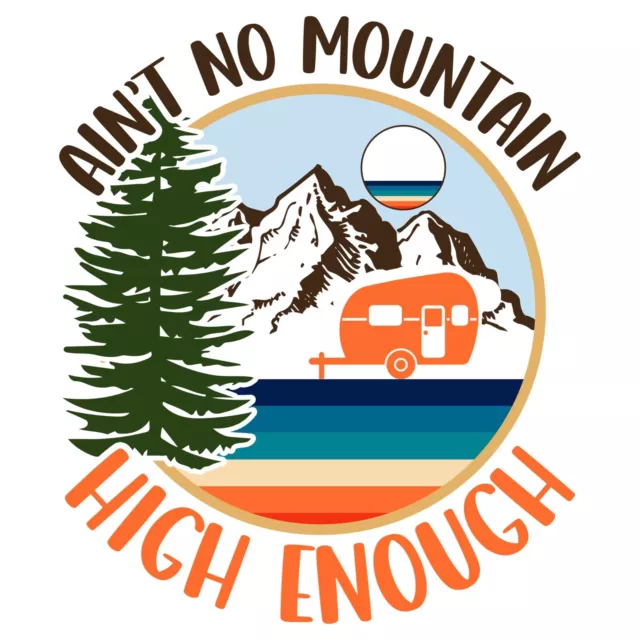 DOPASTICKER Ain'T No Mountain High Enough Sticker Outdoor Social ...