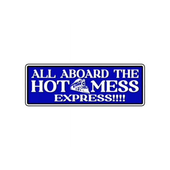 DOPASTICKER All Aboard The Hot Mess Express Car Decorative Laptop ...