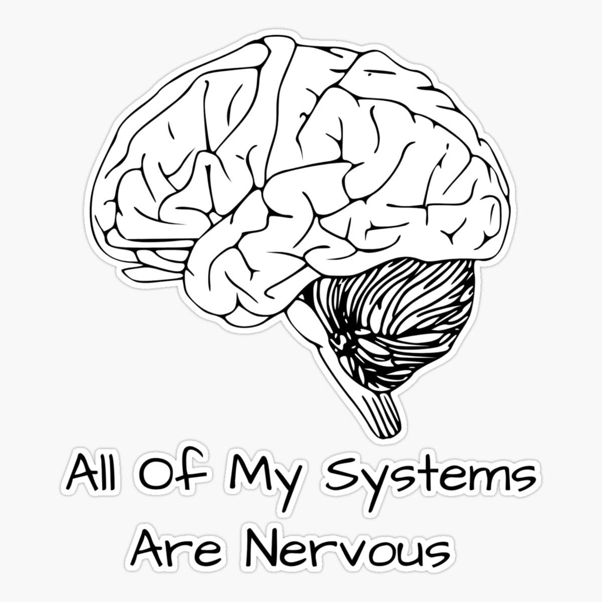 DOPASTICKER All Of My Systems Are Nervous Sticker, Phone Sticker Car ...