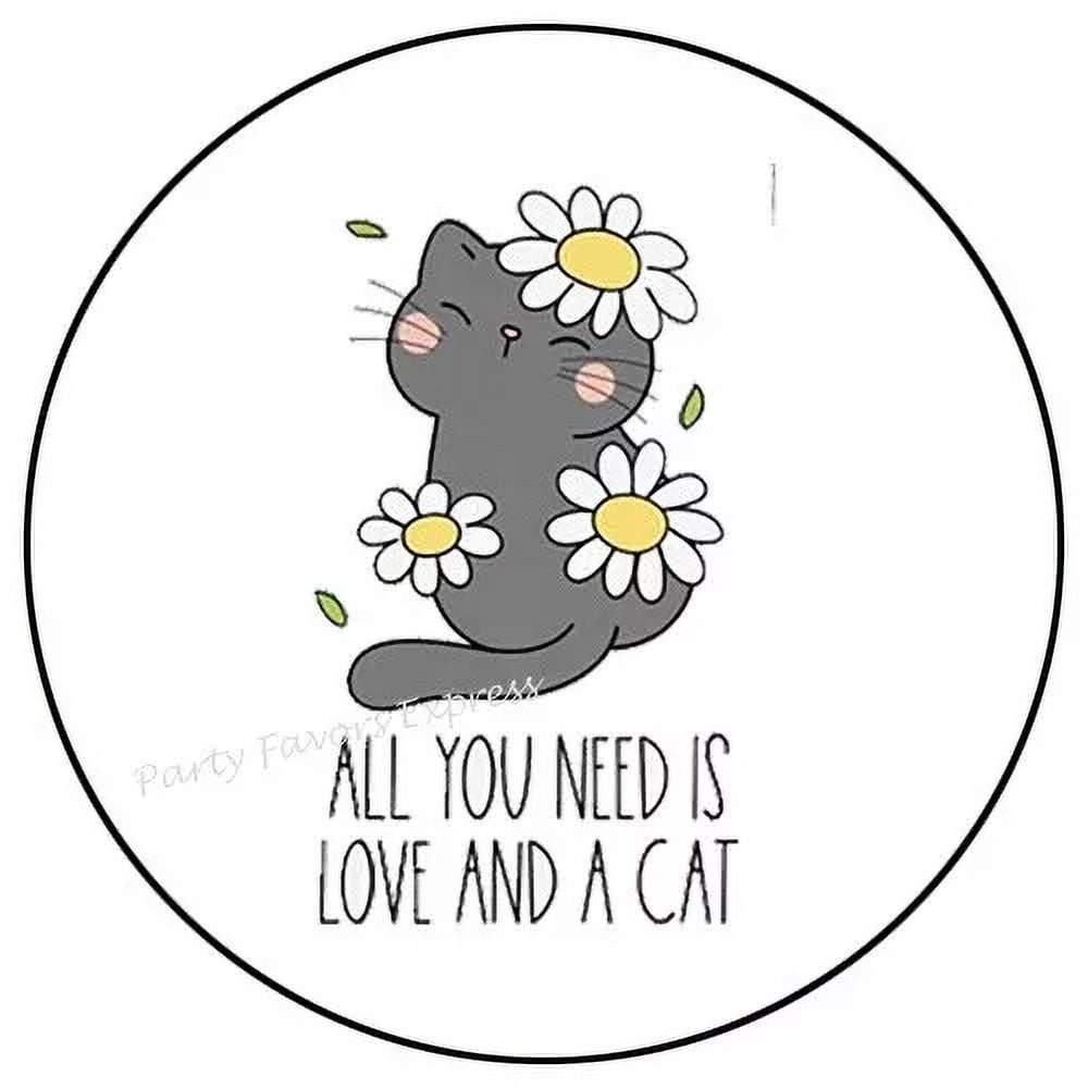 DOPASTICKER All You Need Is Love And A Cat Stickers Favors Phone Decal ...