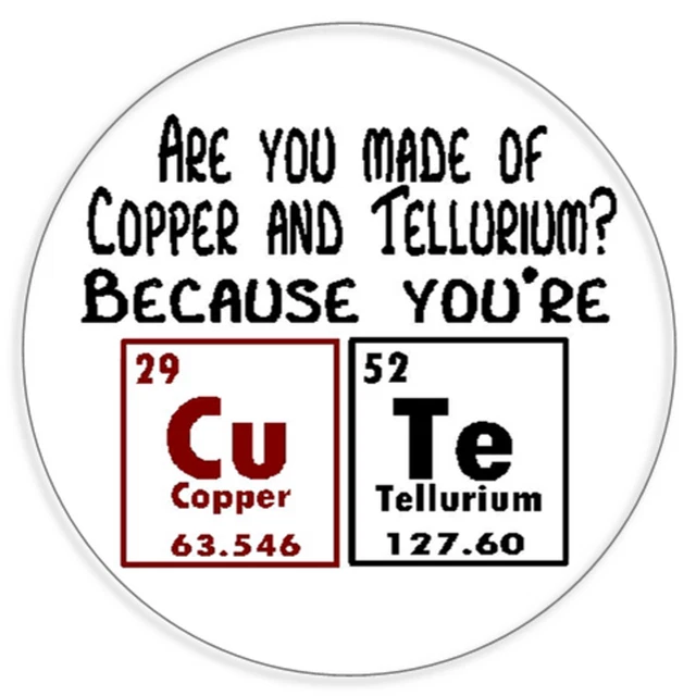DOPASTICKER Are You Copper And Tellurium Cute Chemical Phone Decal ...