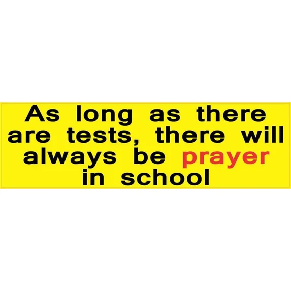 DOPASTICKER As Long As There Are Tests Prayer In School Sticker Car ...