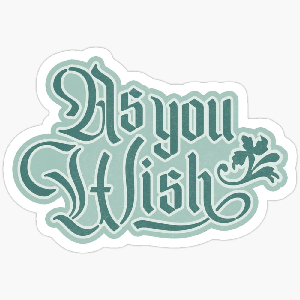 DOPASTICKER As You Wish Sticker Phone Sticker, Latop Sticker, Lover ...
