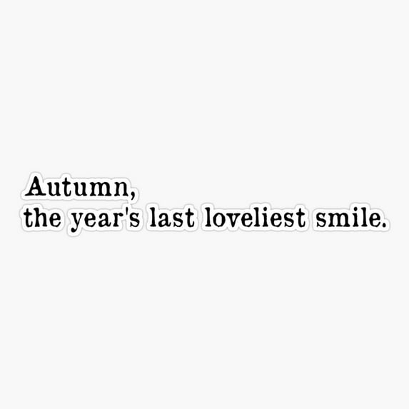 DOPASTICKER Autumn, The Year'S Last Loveliest Smile, William Cullen ...