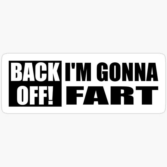 DOPASTICKER Back Off! I'M Gonna Fart Sticker Phone Sticker, Latop ...