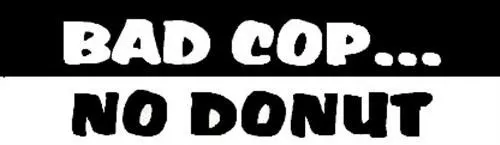 DOPASTICKER Bad Cop No Donut Sticker Phone Decal Water Bottle Stickers ...