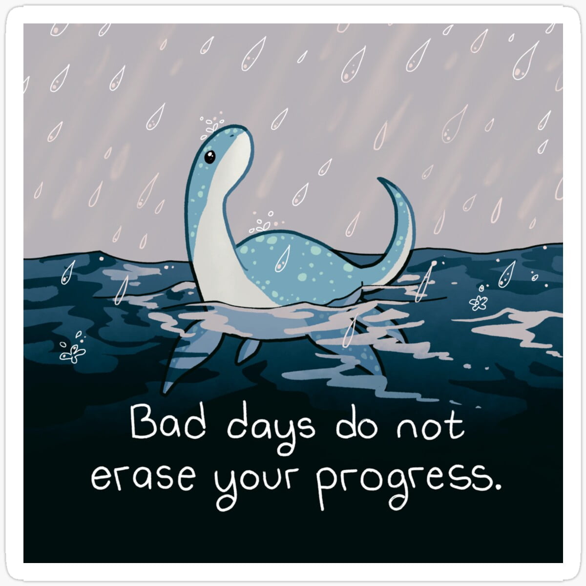 DOPASTICKER Bad Days Do Not Erase Your Progress Rainy Loch Ness Nessie ...