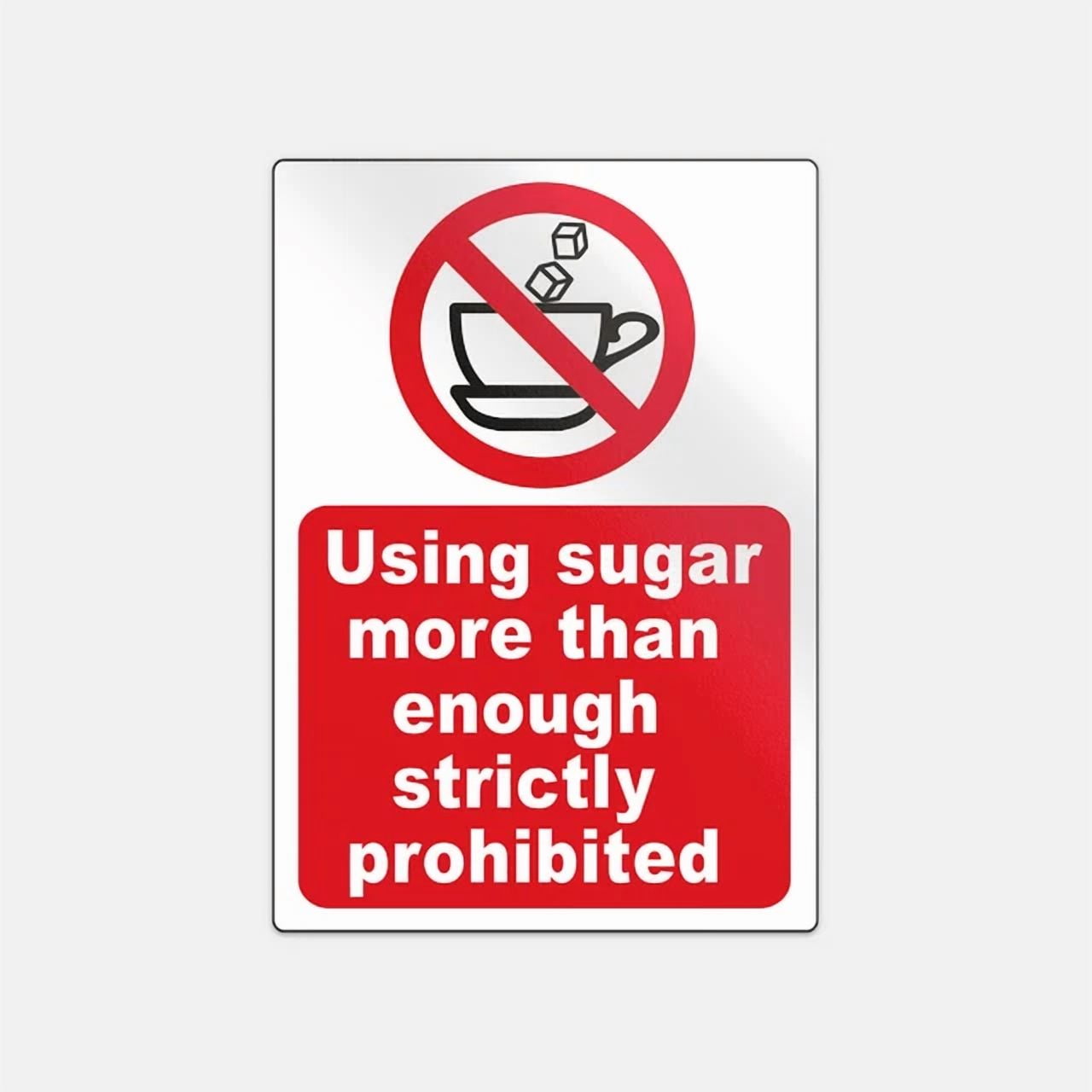 DOPASTICKER Ban Stop Sign Using Sugar More Than Enough Sticker Decal ...