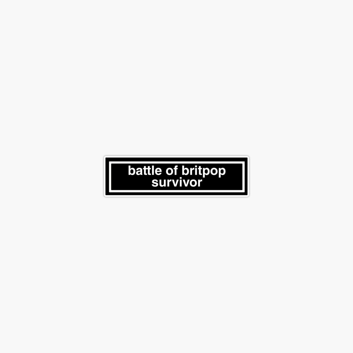 DOPASTICKER Battle Of Britpop Survivor Sticker Phone Sticker, Latop ...