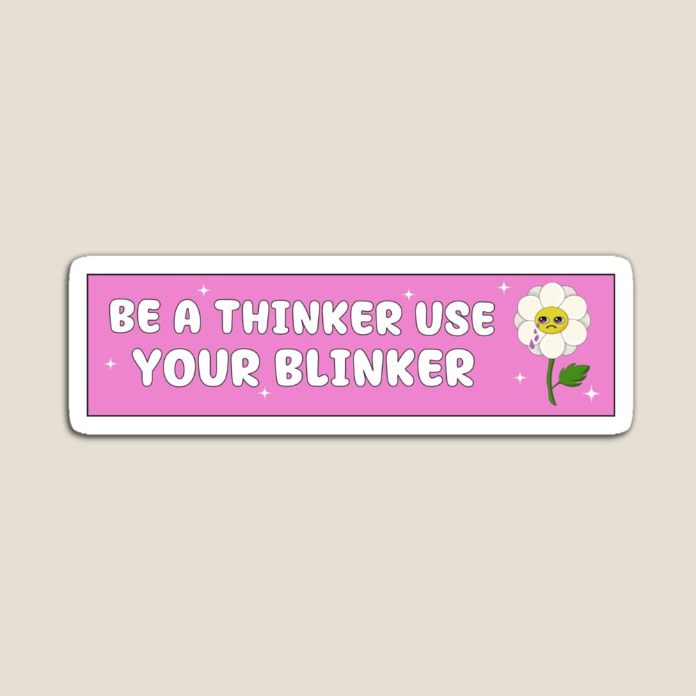 DOPASTICKER Be A Thinker Use Your Blinker Pink Car Flower Sticker ...