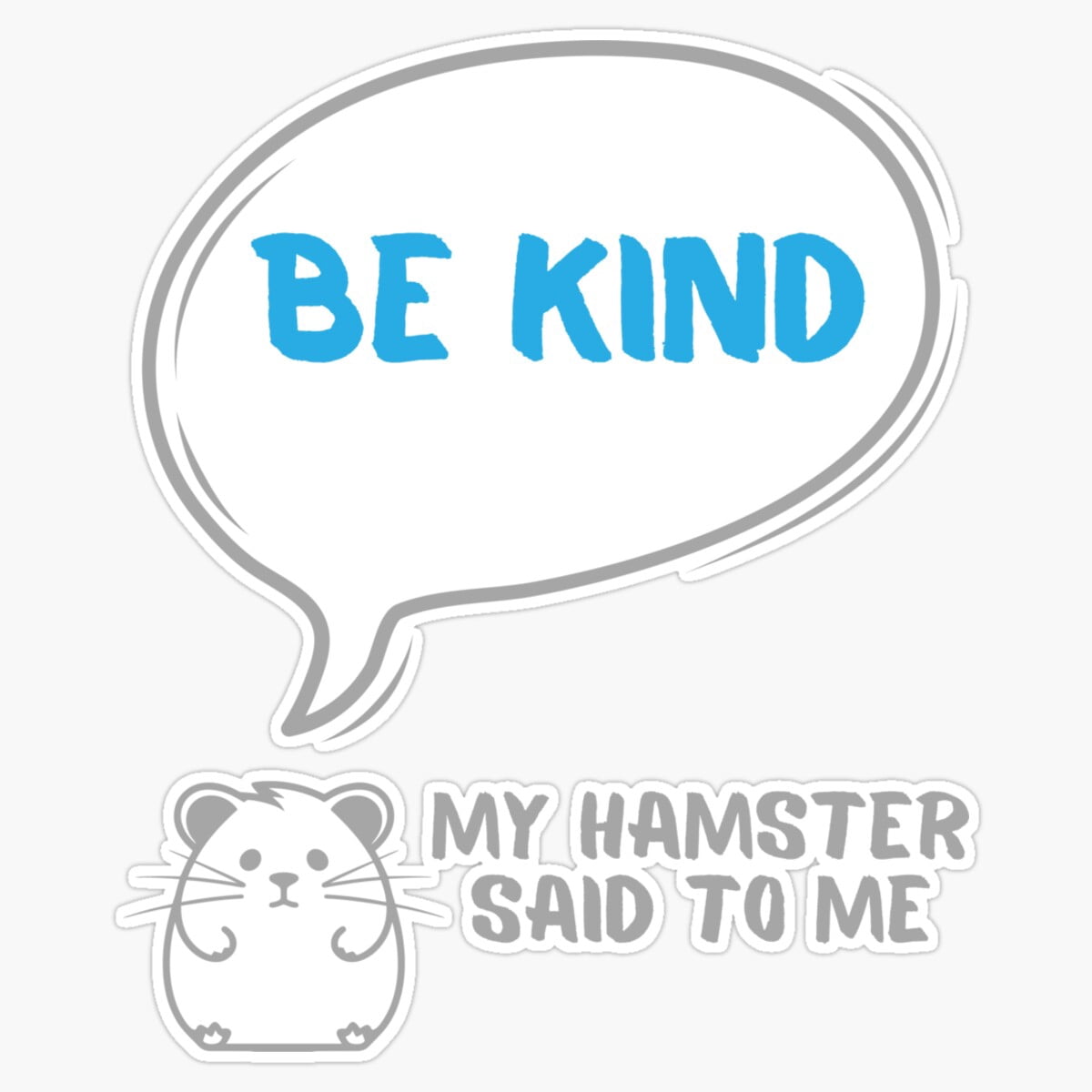 DOPASTICKER Be Kind, My Hamster Said Sticker, Phone Sticker Car ...