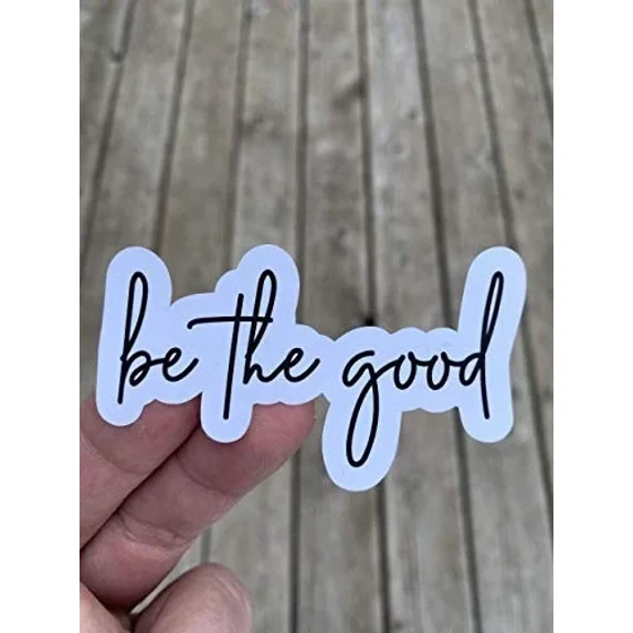 DOPASTICKER Be The Good Sticker Phone Decal Water Bottle Stickers, Cars ...
