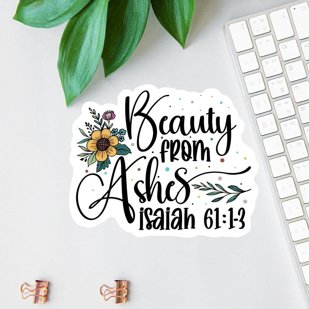 DOPASTICKER Beauty From Ashes Sticker, Affirmation Sticker, Laptop ...