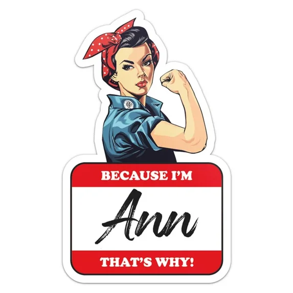 DOPASTICKER Because I'M Ann Sticker Decal Phone Decal Water Bottle ...