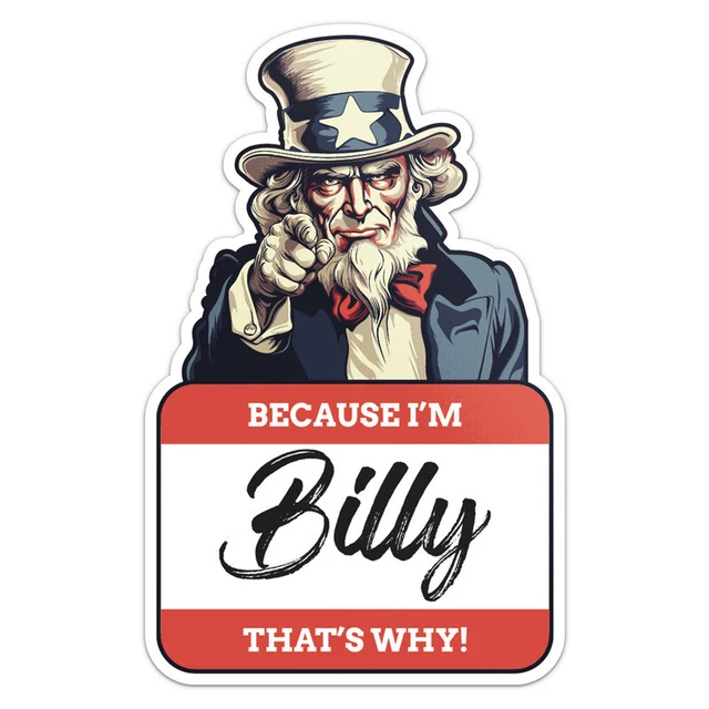 DOPASTICKER Because I'M Billy Sticker Decal Phone Decal Water Bottle ...