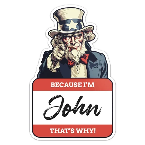 DOPASTICKER Because I'M John Sticker Decal Phone Decal Water Bottle ...