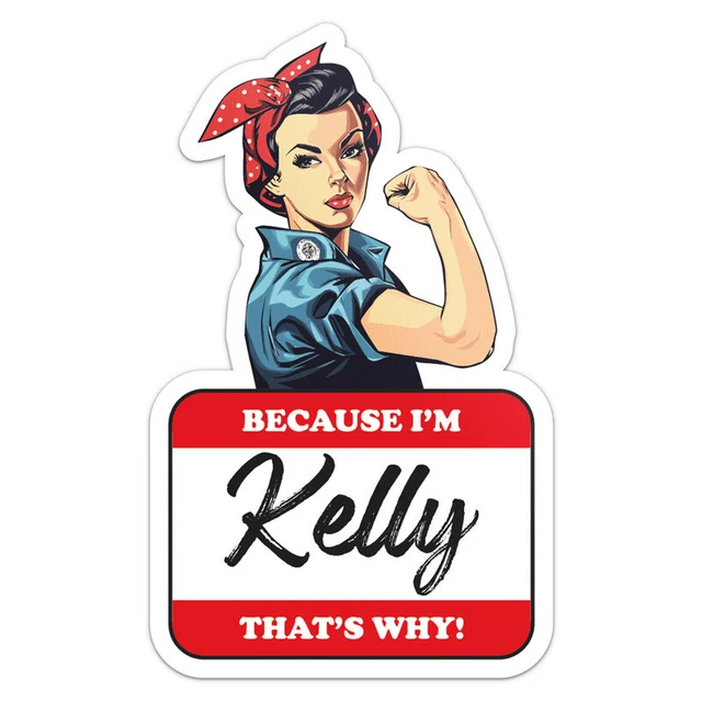 DOPASTICKER Because I'M Kelly Sticker Decal Phone Decal Water Bottle ...