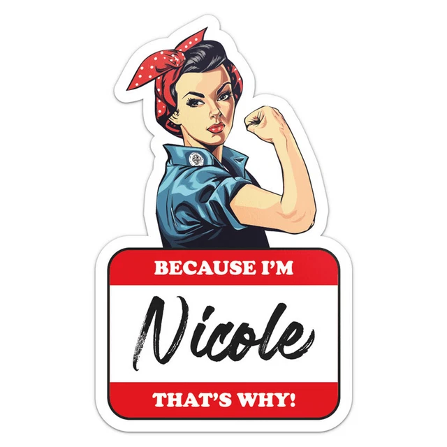 DOPASTICKER Because I'M Nicole Sticker Decal Phone Decal Water Bottle ...
