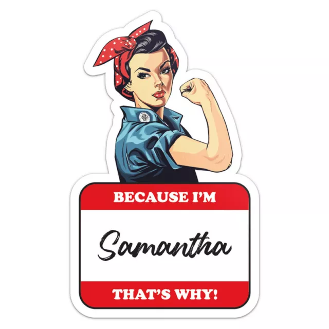 DOPASTICKER Because I'M Samantha Sticker Decal Phone Decal Water Bottle ...