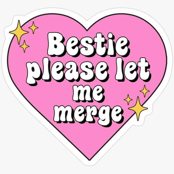 DOPASTICKER Bestie Please Let Me Merge Bumper Sticker. Gift You ...