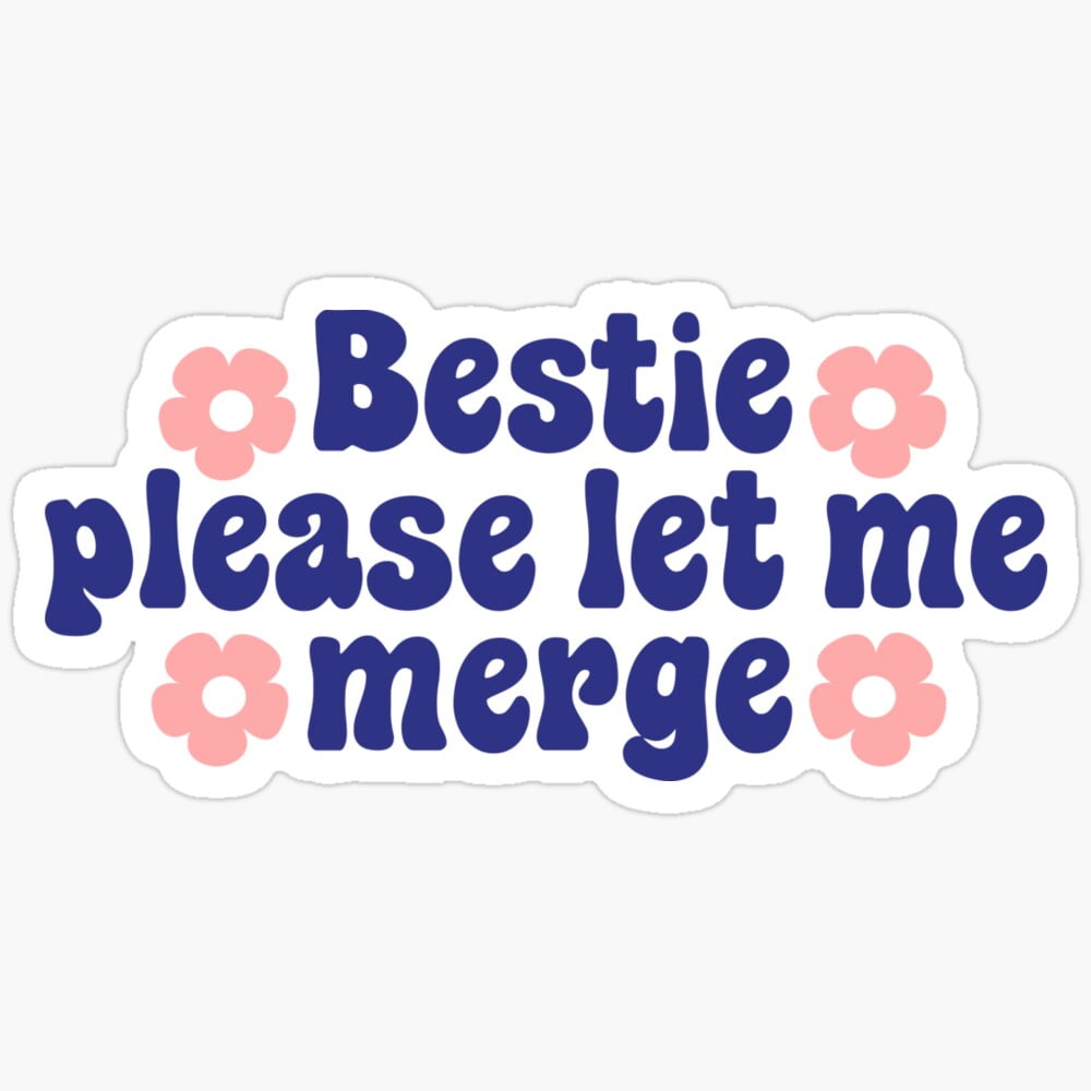 DOPASTICKER Bestie Please Let Me Merge Cute Bumper Decorative Laptop ...