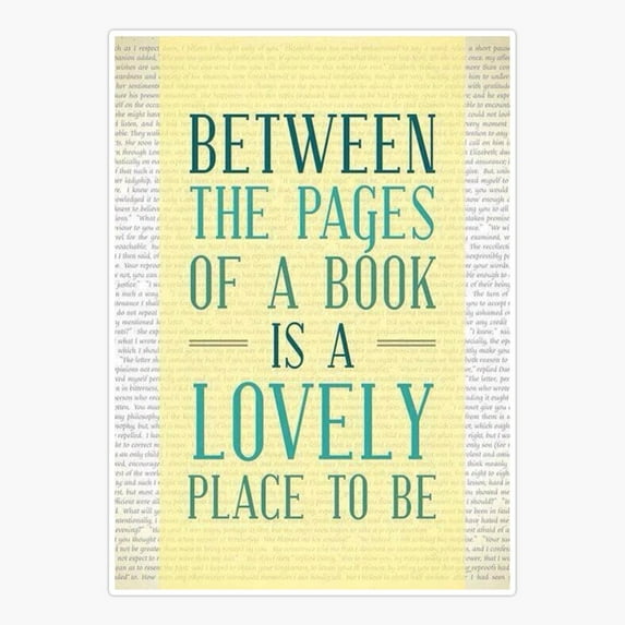 DOPASTICKER Between The Pages O A Book Is A Lovely Place To Be Sticker ...
