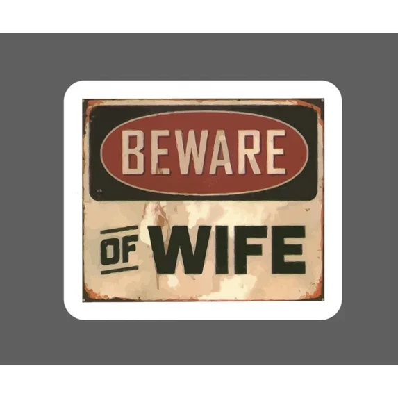 DOPASTICKER Beware Of Wife Sticker Caution Warning Danger Sticker Phone ...