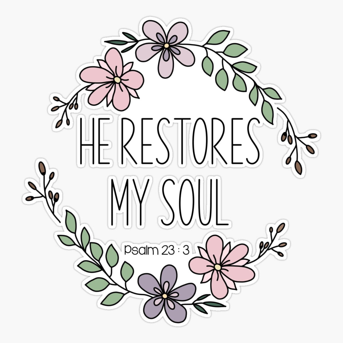 DOPASTICKER Bible Verse - He Restores My Soul - Pslam 233 - Floral ...