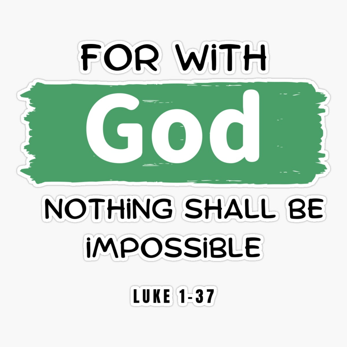 DOPASTICKER Bible Verse Luke 1-37, For With God Nothing Shall Be ...