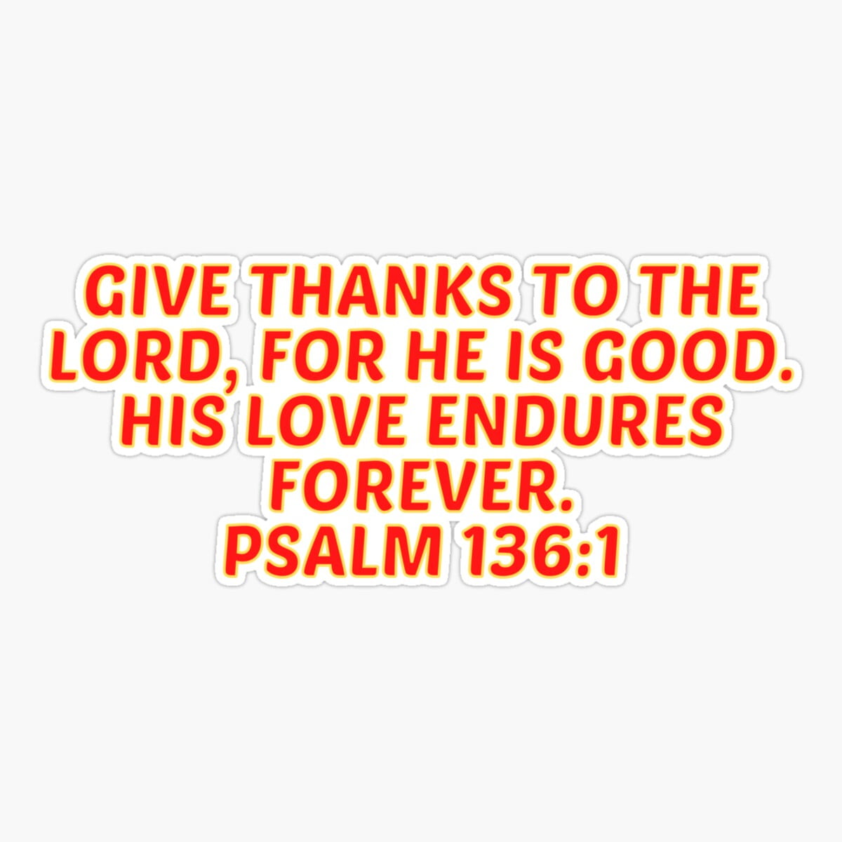 DOPASTICKER Bible Verse Psalm 136:1 Sticker, Phone Sticker Car Sticker ...