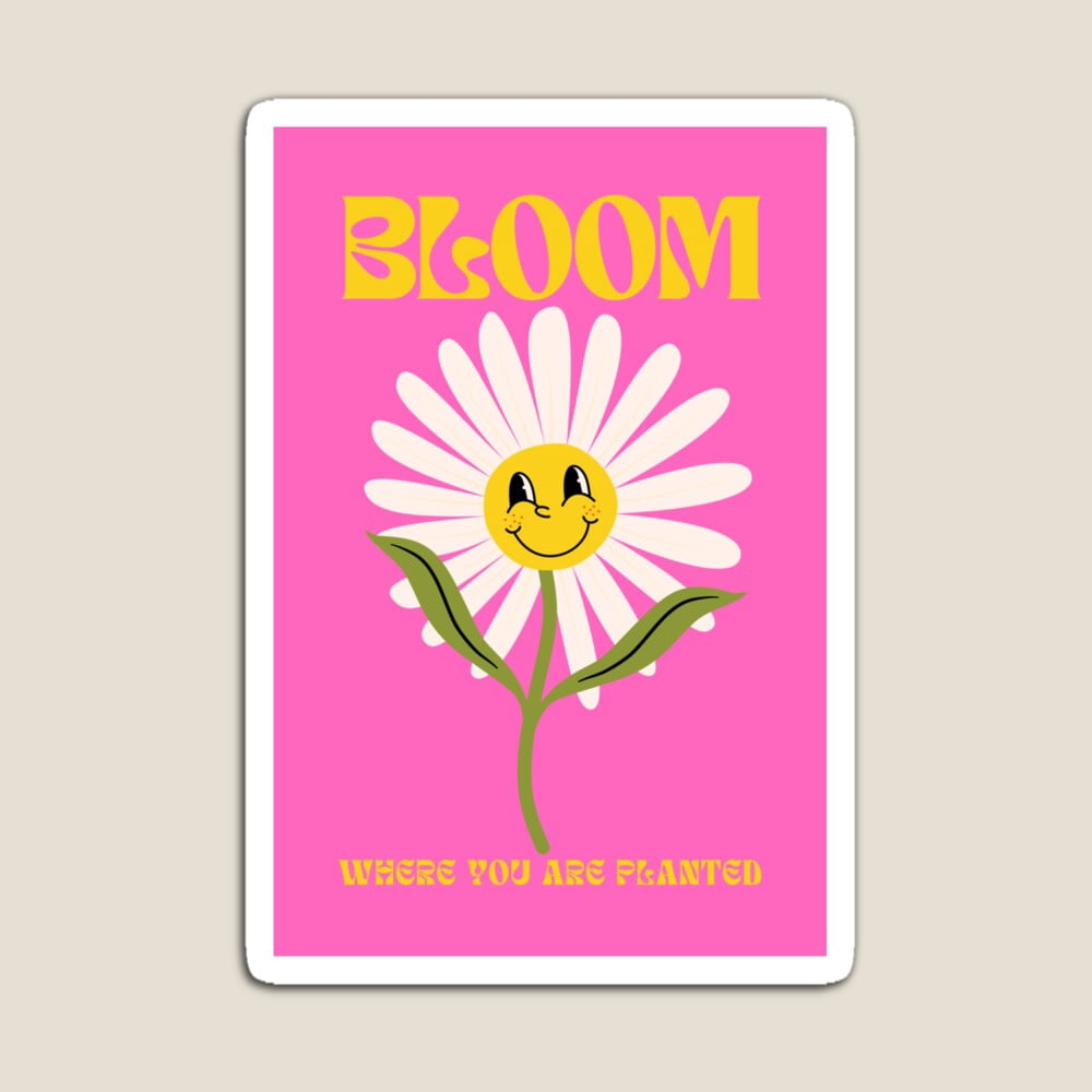 DOPASTICKER Bloom Where You Are Planted In Retro Hot Pink And Bright ...